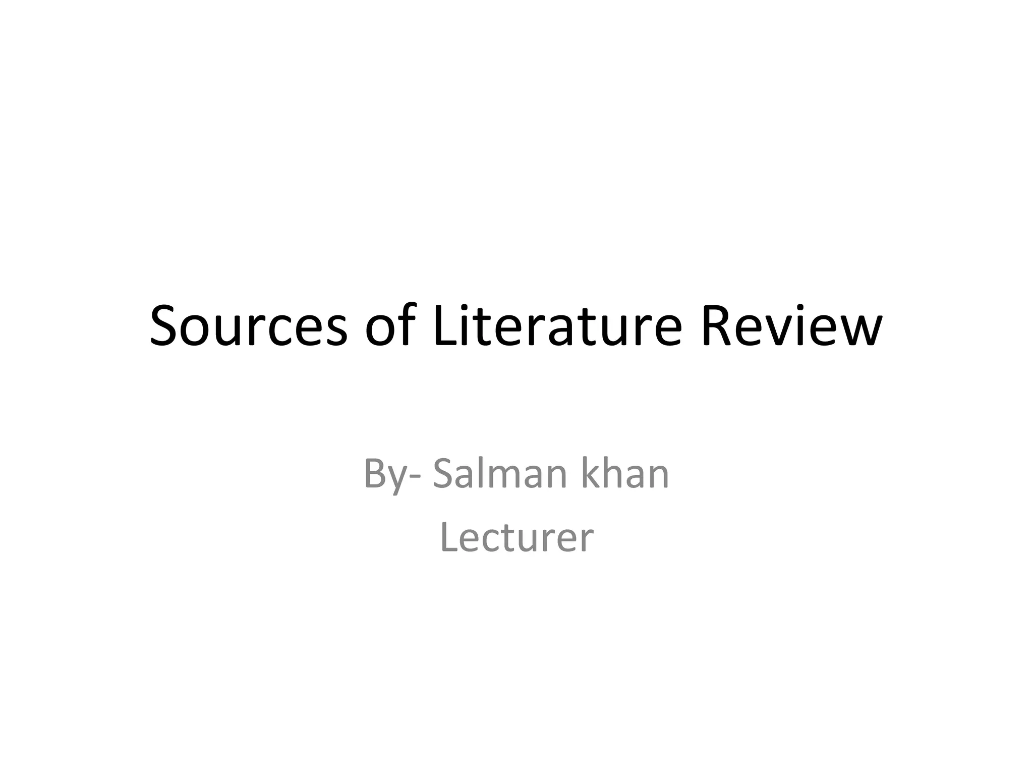 Sources of Literature Review Sources | PPT