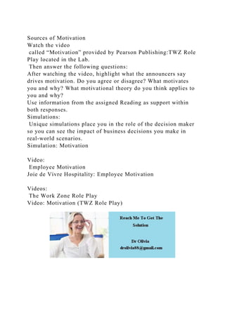 Sources of MotivationWatch the video called Motivation” provide.docx