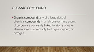 Sources of organic compounds | PPTX