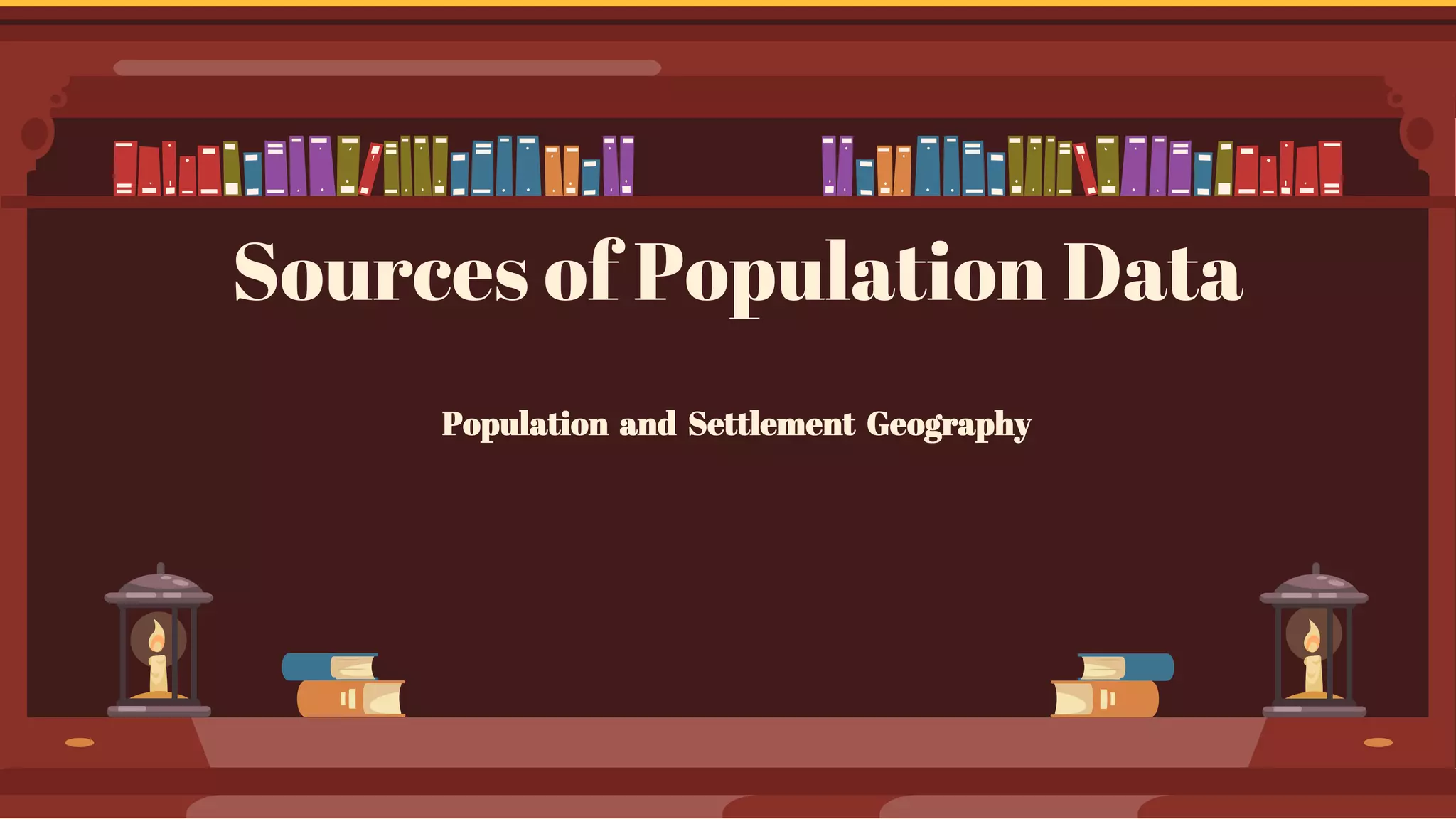 SOURCES OF POPULATION DATA.pptx