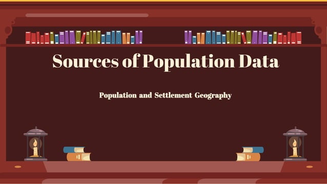 SOURCES OF POPULATION DATA.pptx