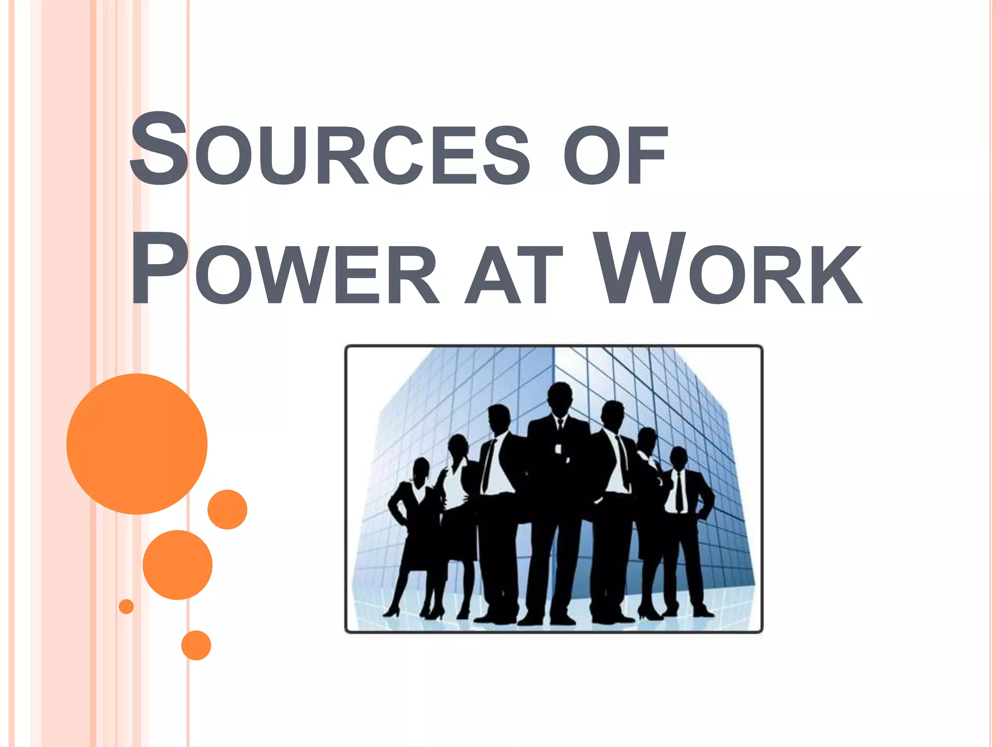Sources of power at work | PPTX