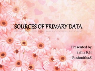 Sources of primary data | PPTX