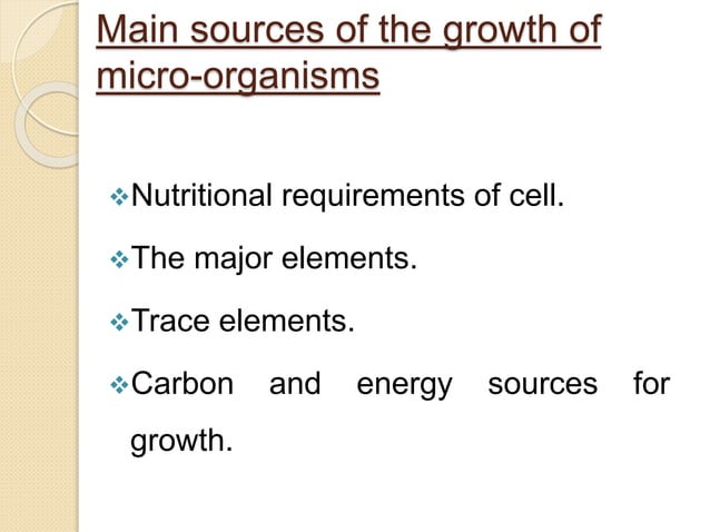 Sources of the growth of micro organims | PPT