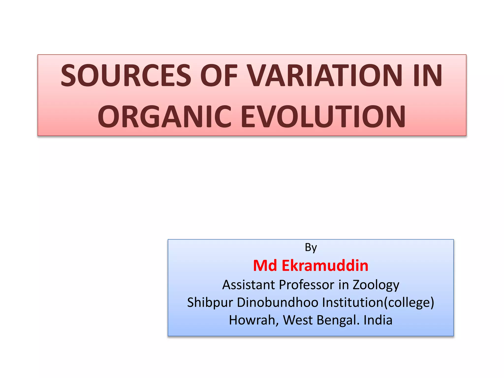Sources of variation in organic evolution | PPTX