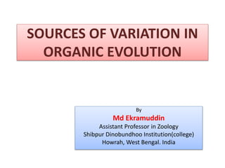 Sources of variation in organic evolution | PPTX