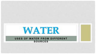 Sources of water | PPT | Free Download