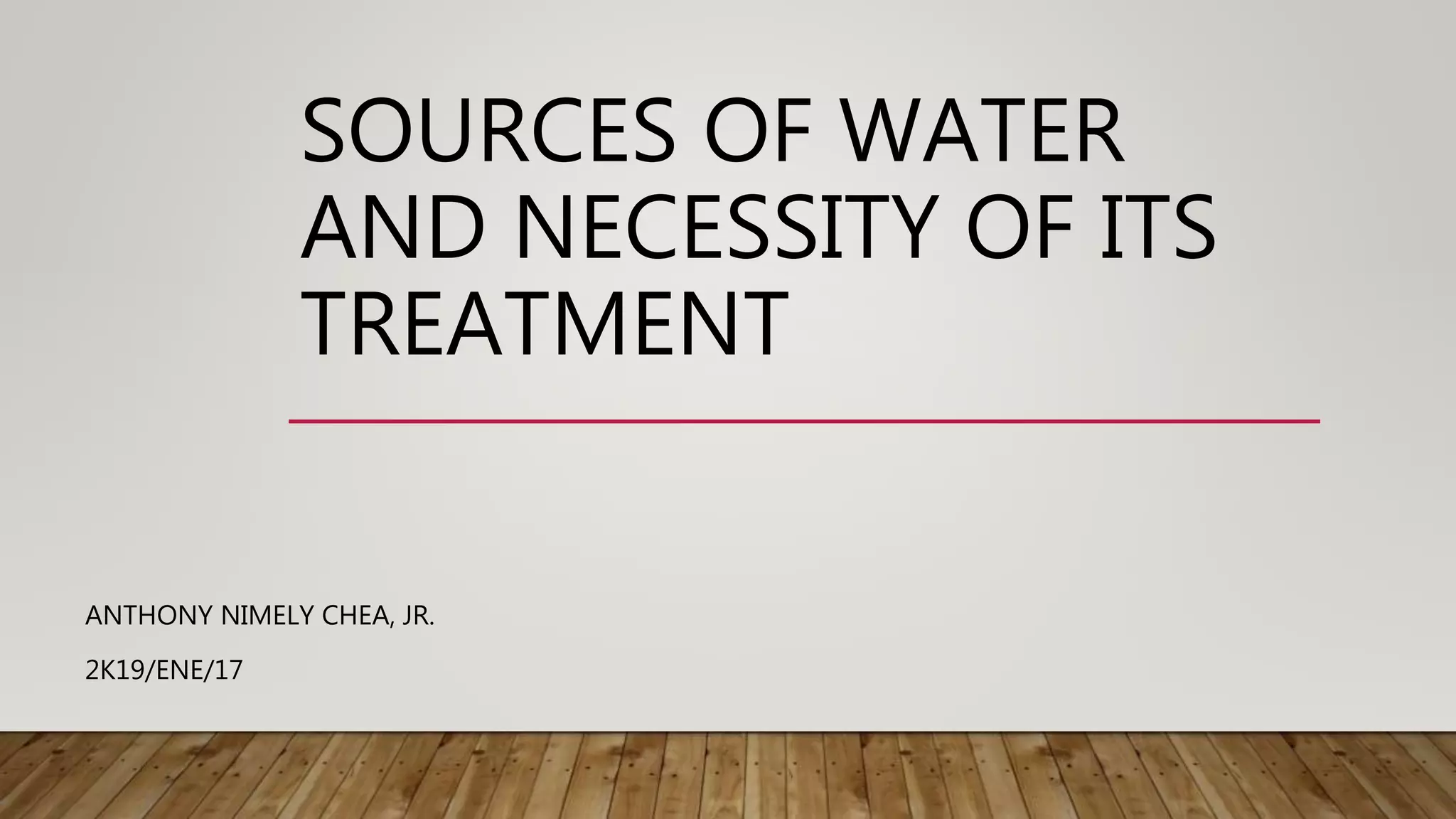 Sources of water and its neccessity | PPTX