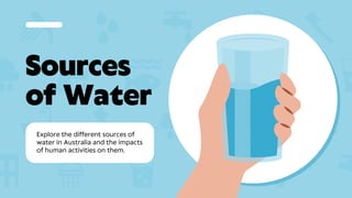 Sources of Water Education Presentation in Light................ Blue ...
