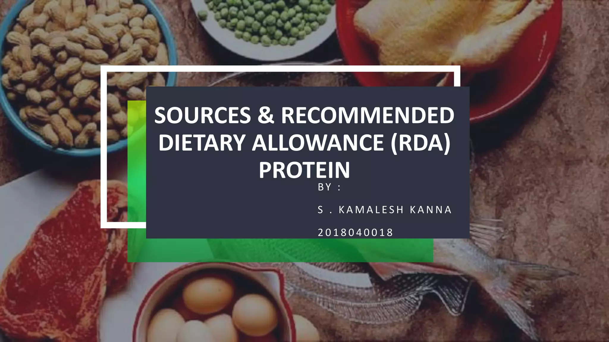 Sources & recommended dietary allowance (RDA) OF PROTEIN | PPTX