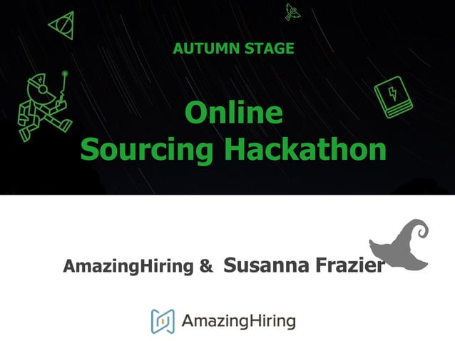 AmazingHiring Virtual Sourcing Hackathon ft. Susanna Frazier (9/13/18) | PPT