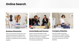 Sourcing Success - How to Find a Clothing Manufacturer | PPT