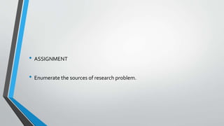 Sources of research problem | PPTX