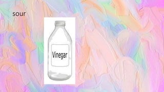 Sour, Spicy, and Bitter | PPT