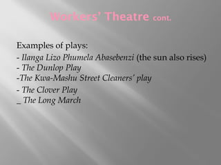 South African Theatre an Introduction. Overview | PPTX