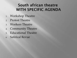 South African Theatre an Introduction. Overview | PPTX