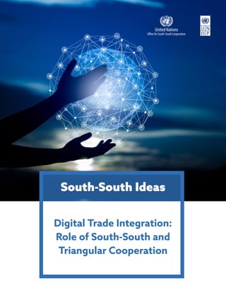 Digital Trade Integration: Role of South-South and Triangular Cooperation | PDF