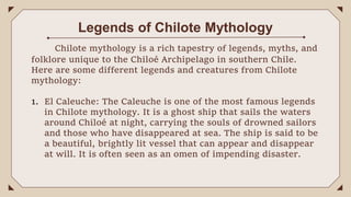 South American Mythology (CHILOTE MYTHOLOGY)...pptx
