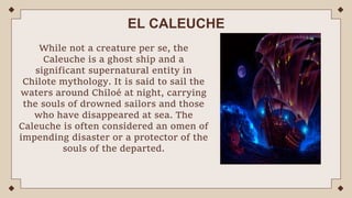 South American Mythology (CHILOTE MYTHOLOGY)...pptx
