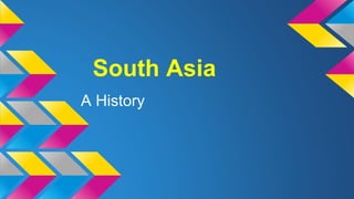 South Asia History | PPTX