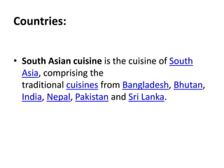 South asian cuisine | PPTX
