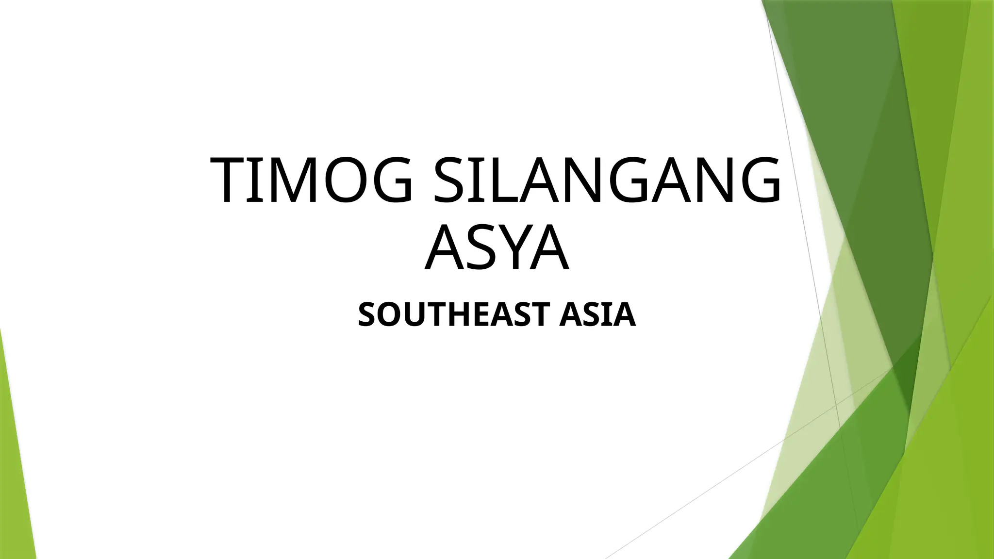 timog silangang asia southeast asia.pptx