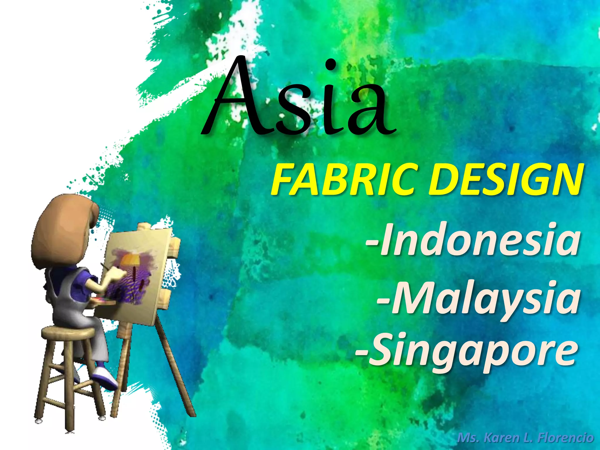 Fabric Design of Southeast Asia | PPTX
