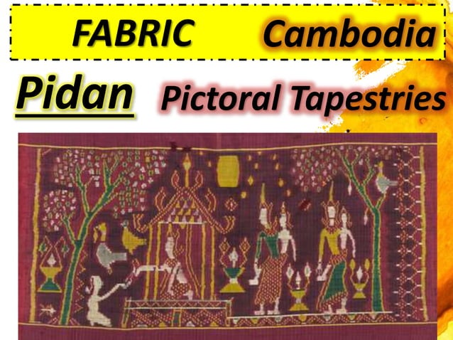 Fabric Design of Southeast Asia | PPTX | Needlework | Arts and Crafts