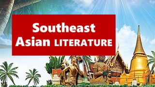 Southeast Asian Literature | PPTX
