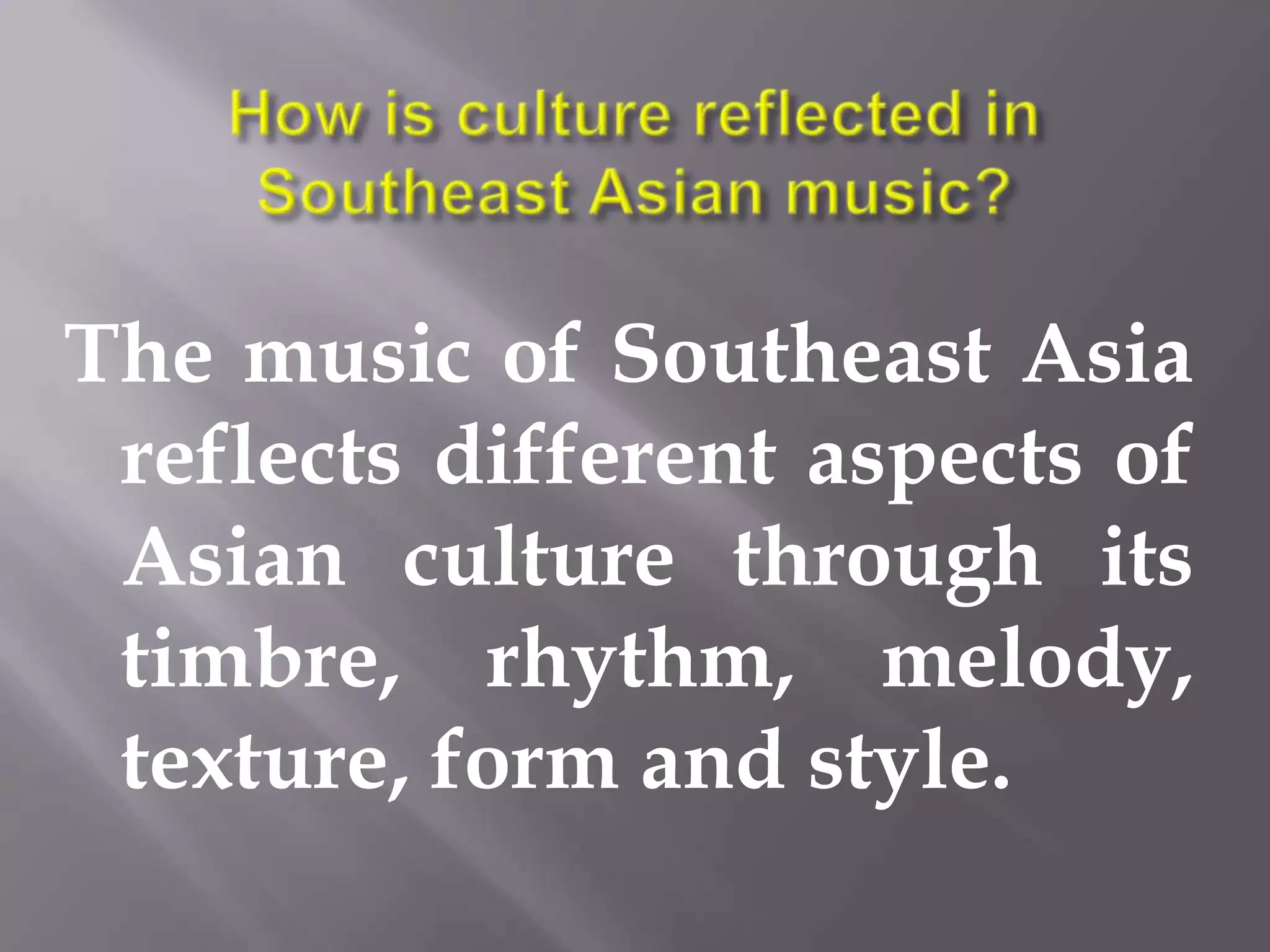 Southeast asian music | PPTX