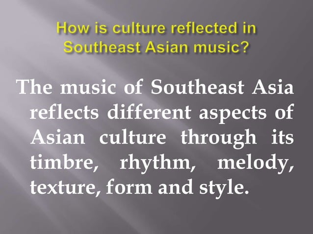 Southeast asian music | PPTX