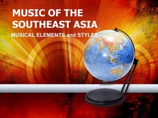 Music of the Southeast Asian | PPT