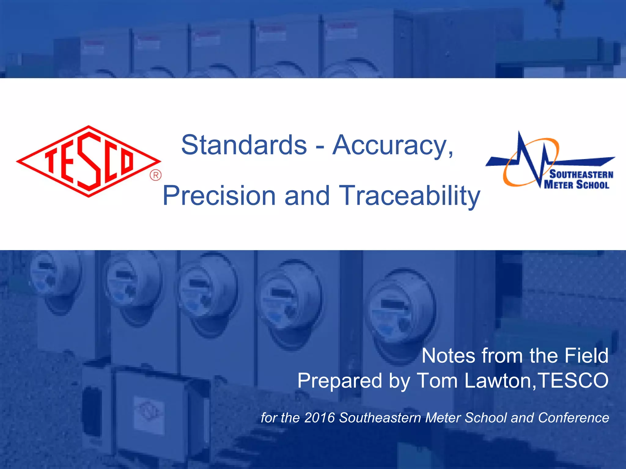 Standards - Accuracy, Precision & Traceability | PPT