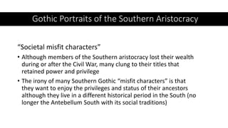 Southern Gothic Literature | PPTX | Fiction | Books and Literature