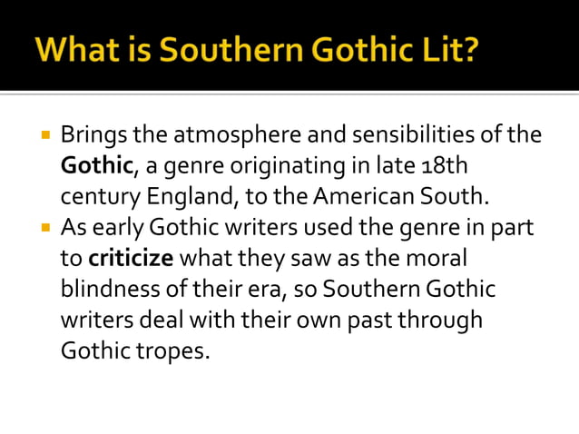 Southern gothic literature | PPTX | Fiction | Books and Literature