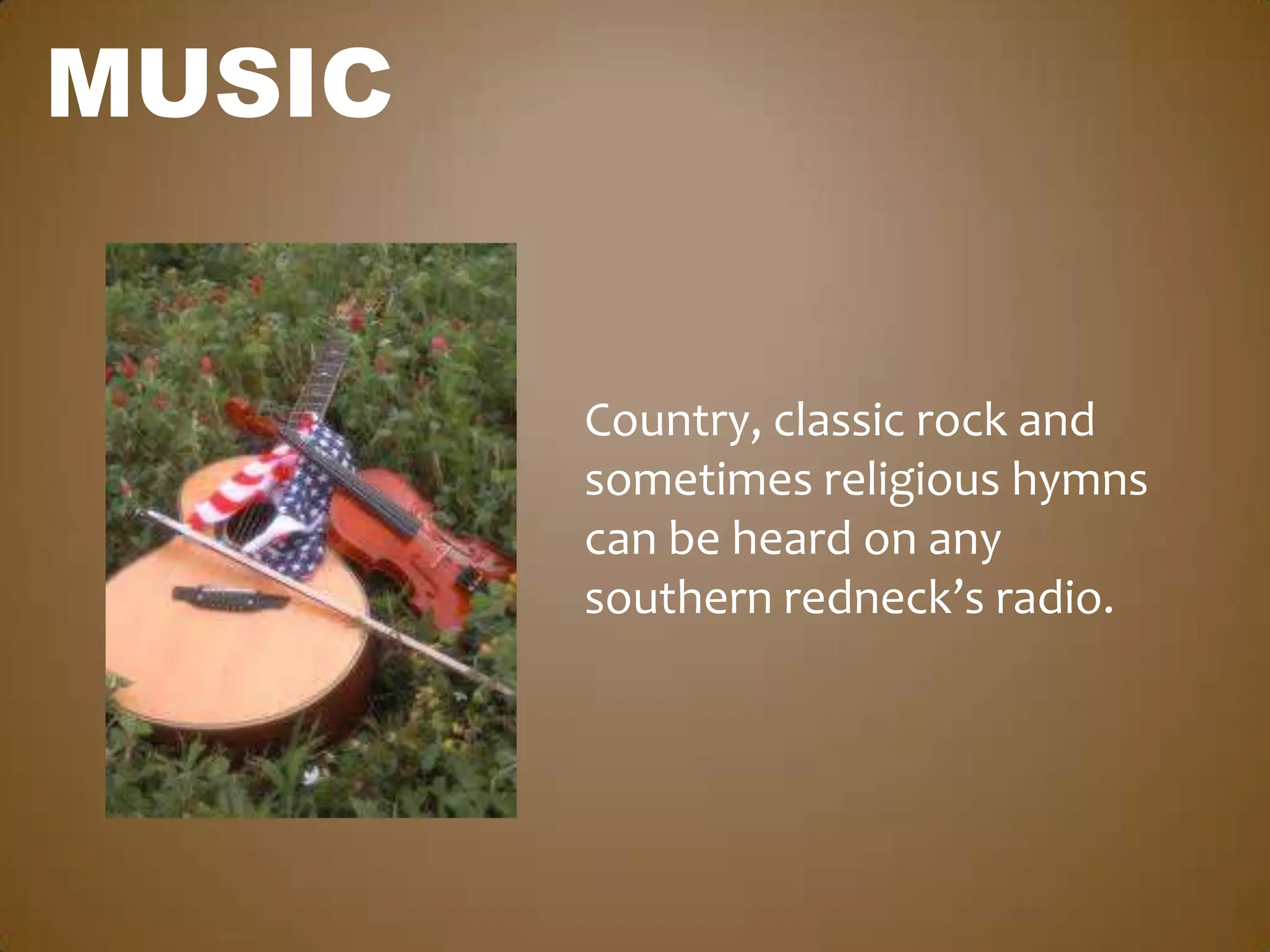 Southern rednecks | PPTX | Country Music | Music
