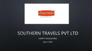 SOUTHERN TRAVELS | PPT