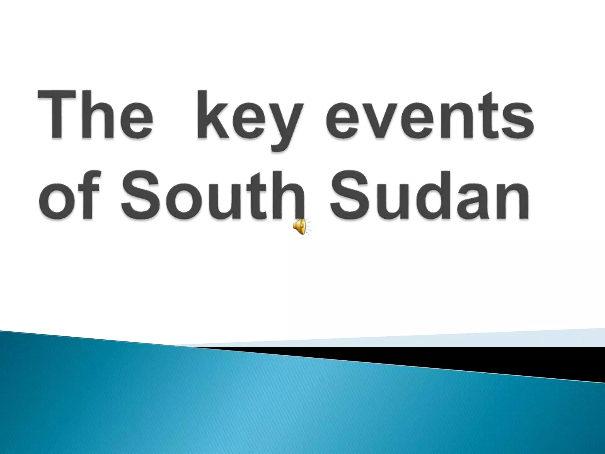 The Timeline of South Sudan | PPTX