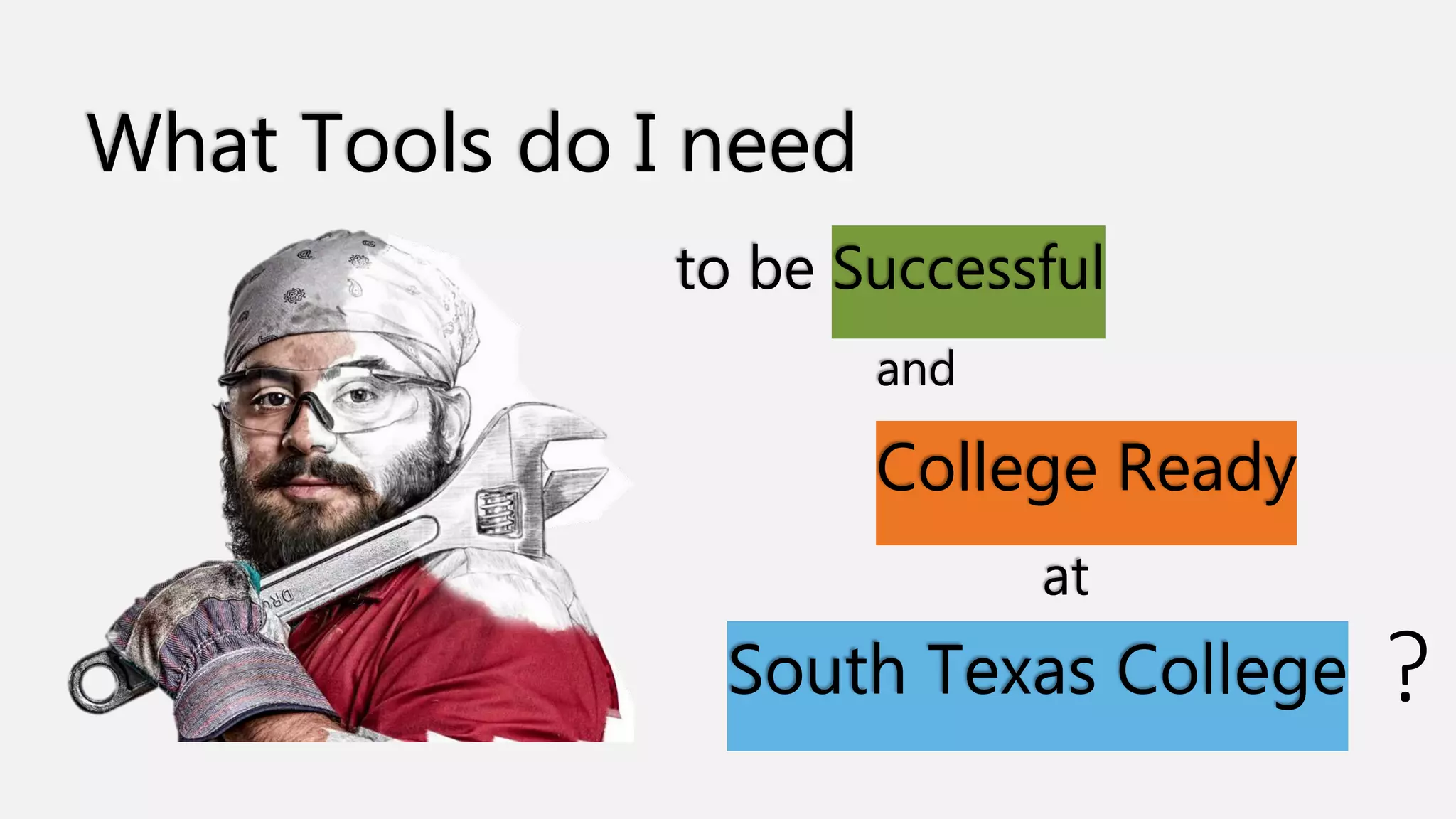 South Texas College Toolbox | PPT