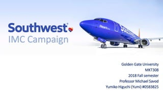 Integrated Marketing Communication plan (Southwest Airlines) | PPTX