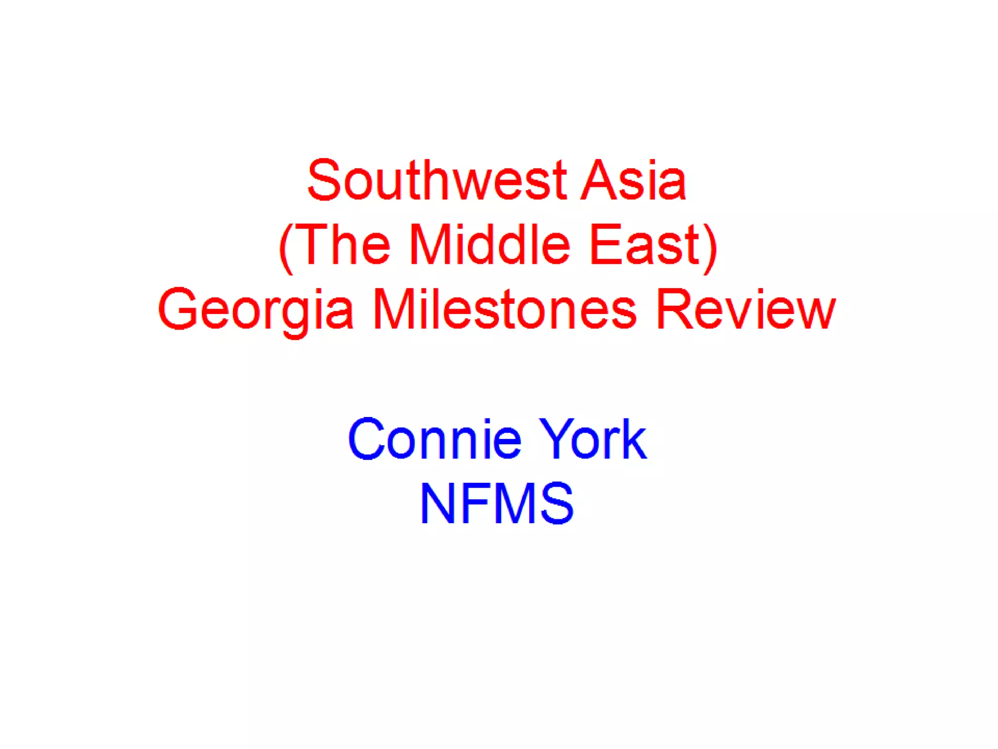 Southwest asia georgia milestones review | PPT