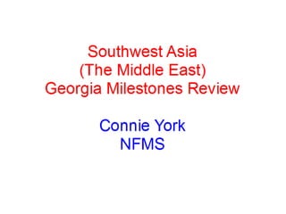 Southwest asia georgia milestones review | PPTX
