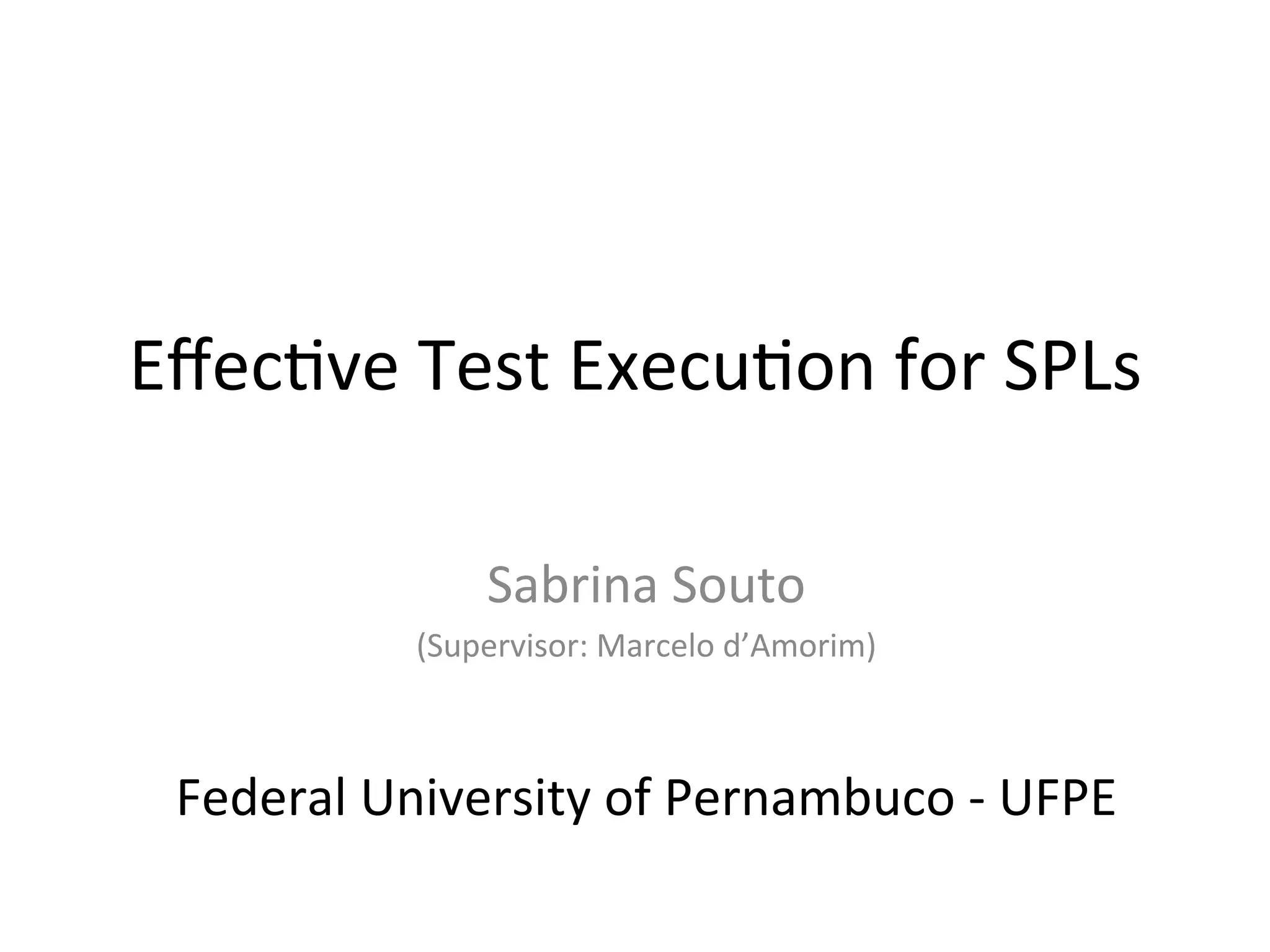 Effective Test Execution for SPLs | PPT