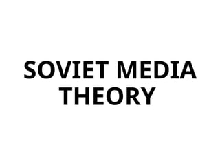 SOVIET-MEDIA on normative theory of the Press-TH-WPS-Office.pptx