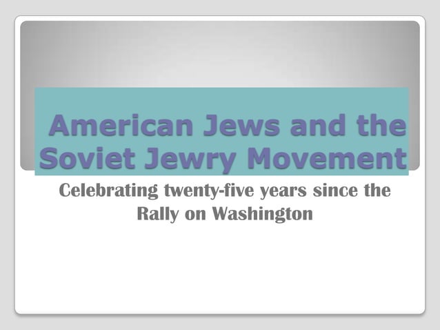 The Soviet Jewry Movement | PPTX