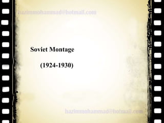 Soviet montage (1924 30) | PPTX