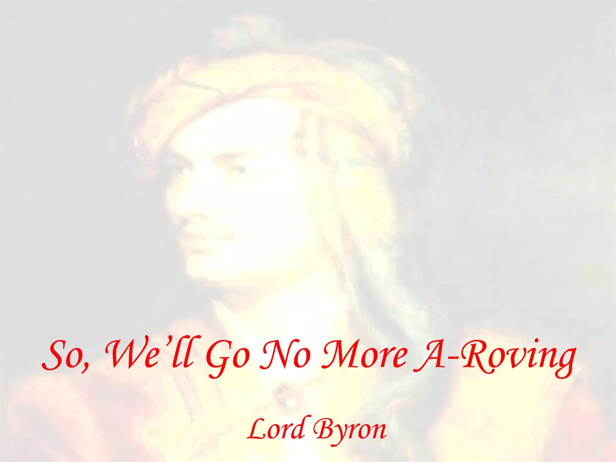 So, we'll go no more a roving(blog) | PPT | Poetry | Books and Literature
