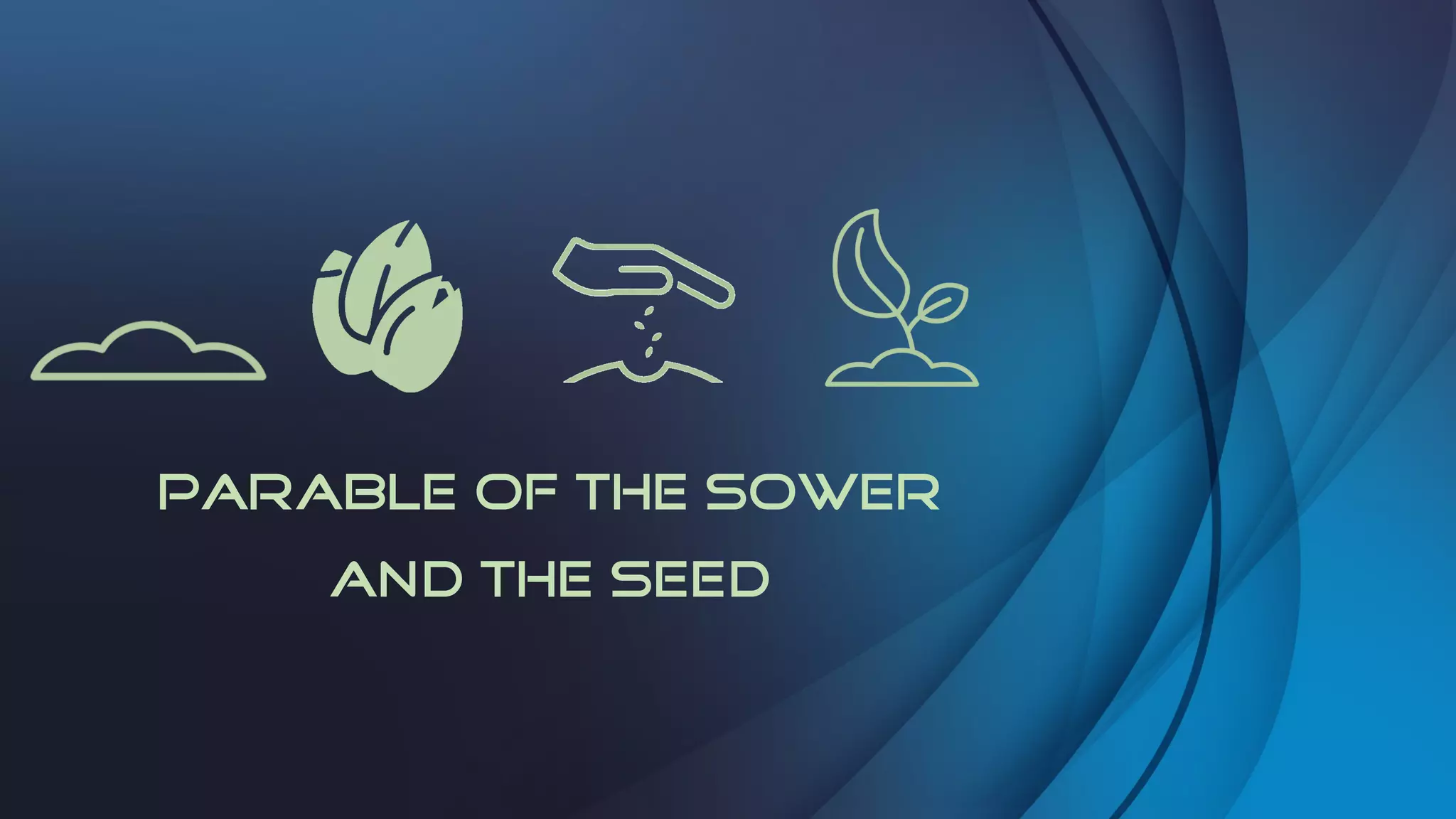 Sower and the Seed sermon | PPT