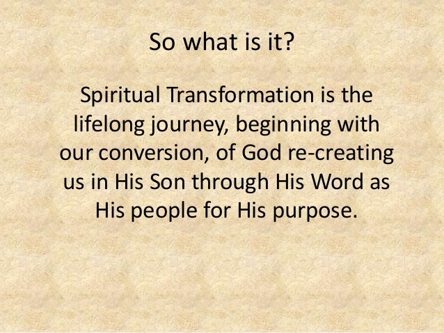 So What is Spiritual Transformation?
