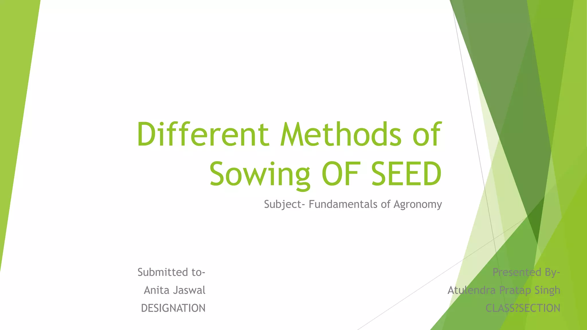 Sowing methods (1) | PPTX